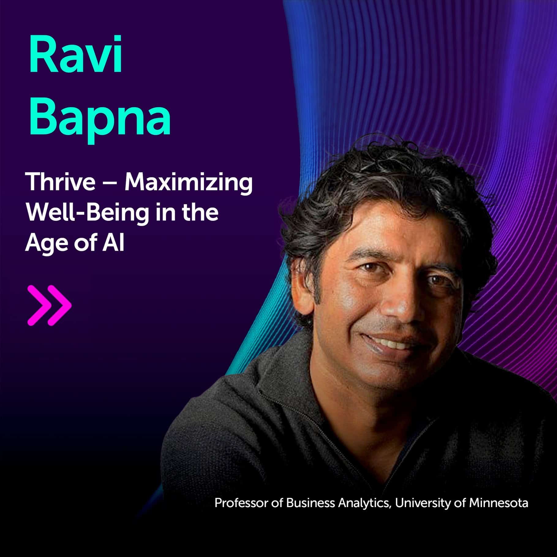 Ravi Bapna – Maximizing well-being in the age of AI (EN) - Erasmus ...